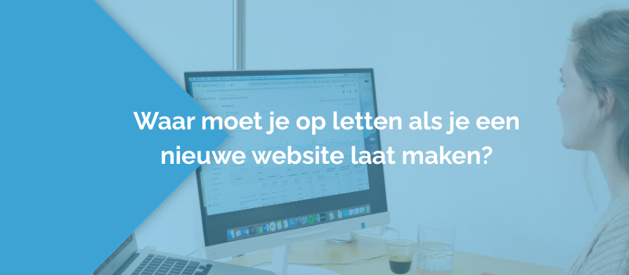 Waar moet je op letten als je een nieuwe website laat maken? - Sageon