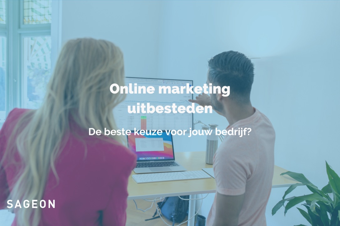 Online marketing uitbesteden - Alles wat je moet weten!